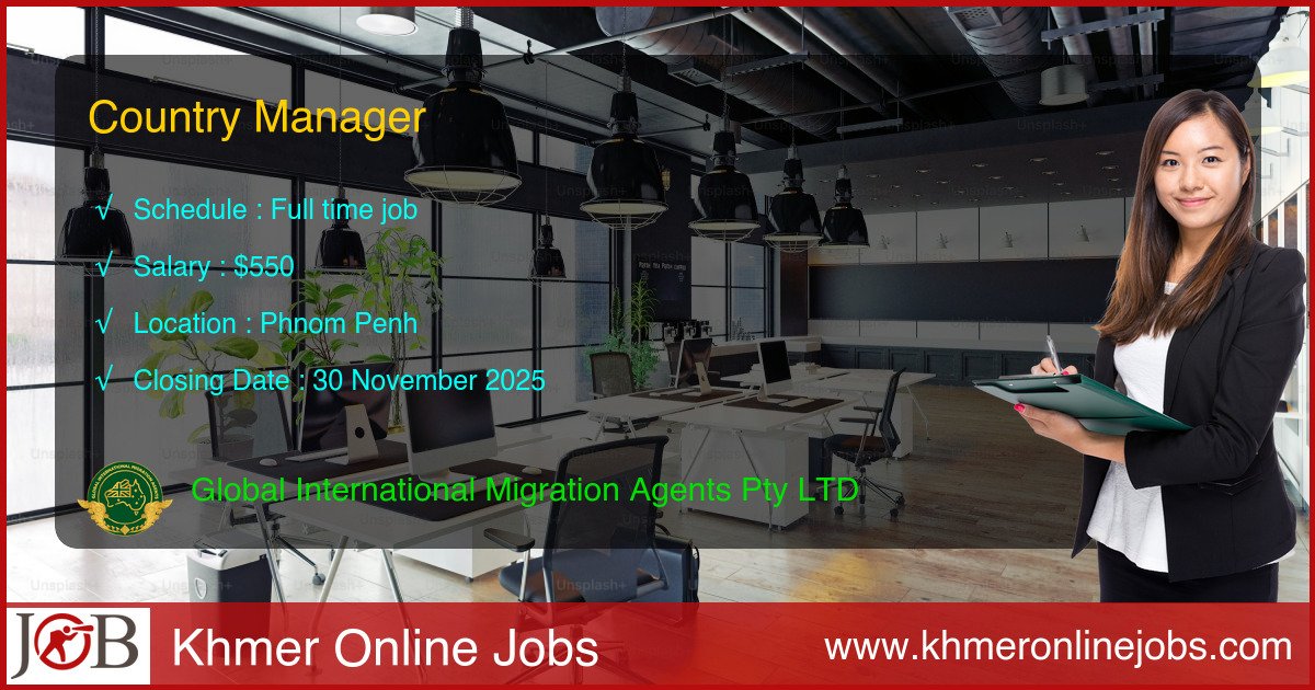 Country Manager សំរាប់ Global International Migration Agents Pty LTD