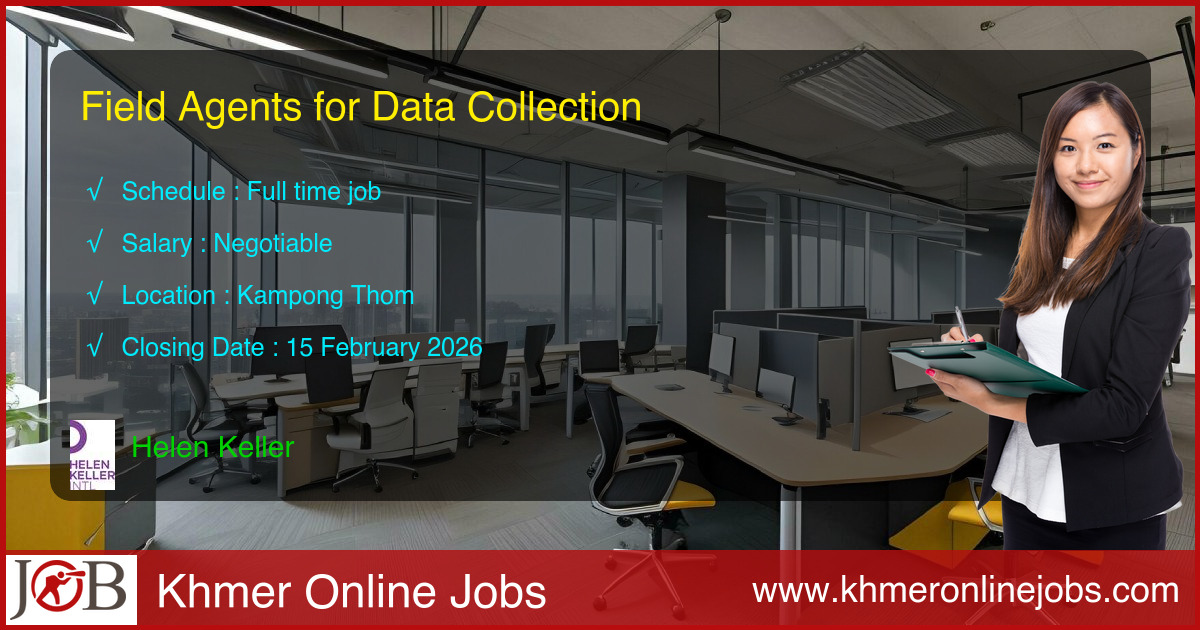 Field Agents for Data Collection សំរាប់ Helen Keller